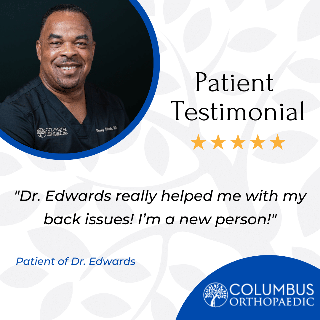 Patient Testimonial - Dr. Edwards - Columbus Ortho